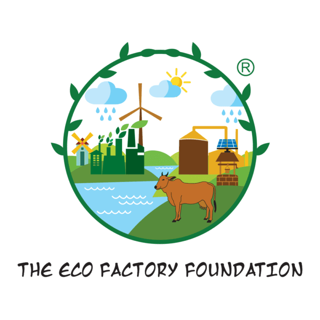 The Eco Factory Foundation – Committed to clean & green India